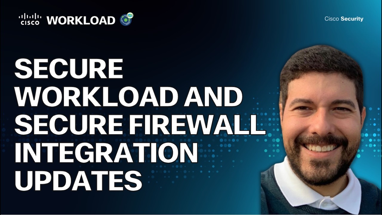 Secure Workload and Secure Firewall Integration Updates