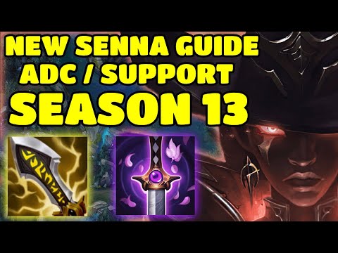 Ultimate Senna ADC and Support Guide (Build and Rune) Season 13 Updated 13.24
