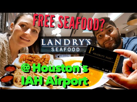 FREE Food at Landry’s Seafood in Houston’s IAH Airport (Priority Pass Membership)