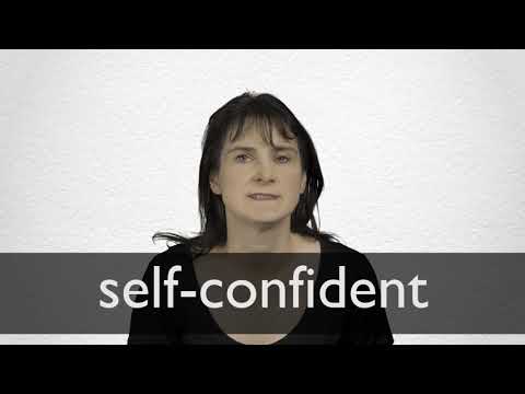 SELF-CONFIDENT - Meaning & Translations | Collins English Dictionary