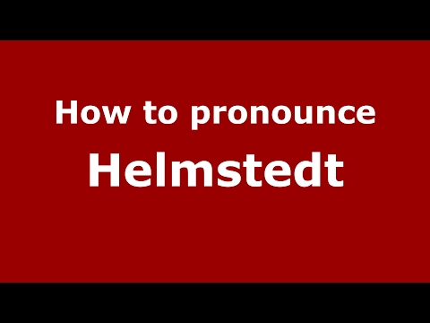 How to pronounce Helmstedt (Germany/German) - PronounceNames.com