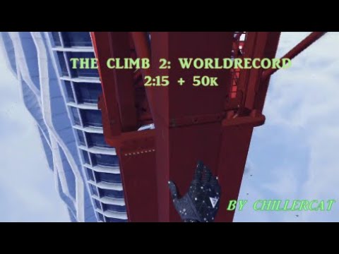 Steam Community :: Video :: The Climb 2: CITY WORLD RECORD 2:15