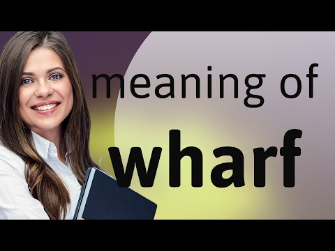 Wharf | definition of WHARF
