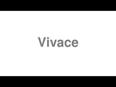 How to Pronounce "Vivace"