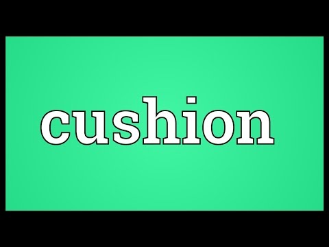 Cushion Meaning