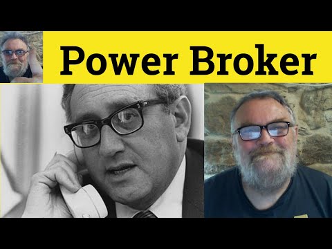 😎 Power Broker Meaning - Power Broker Defined - Power Broker Examples - Power Broker Definition