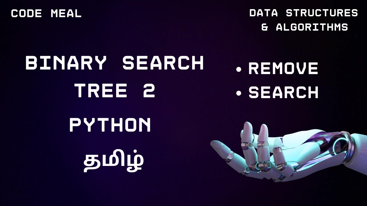 Binary Search Tree II - Python - Data Structures & Algorithms - Tamil