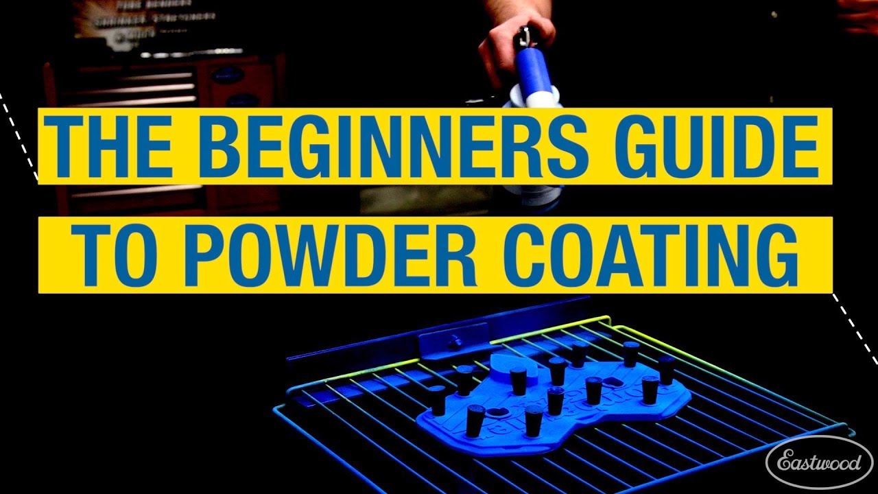 The Ultimate Beginners Guide to Powder Coating - How to Powder Coat at Eastwood