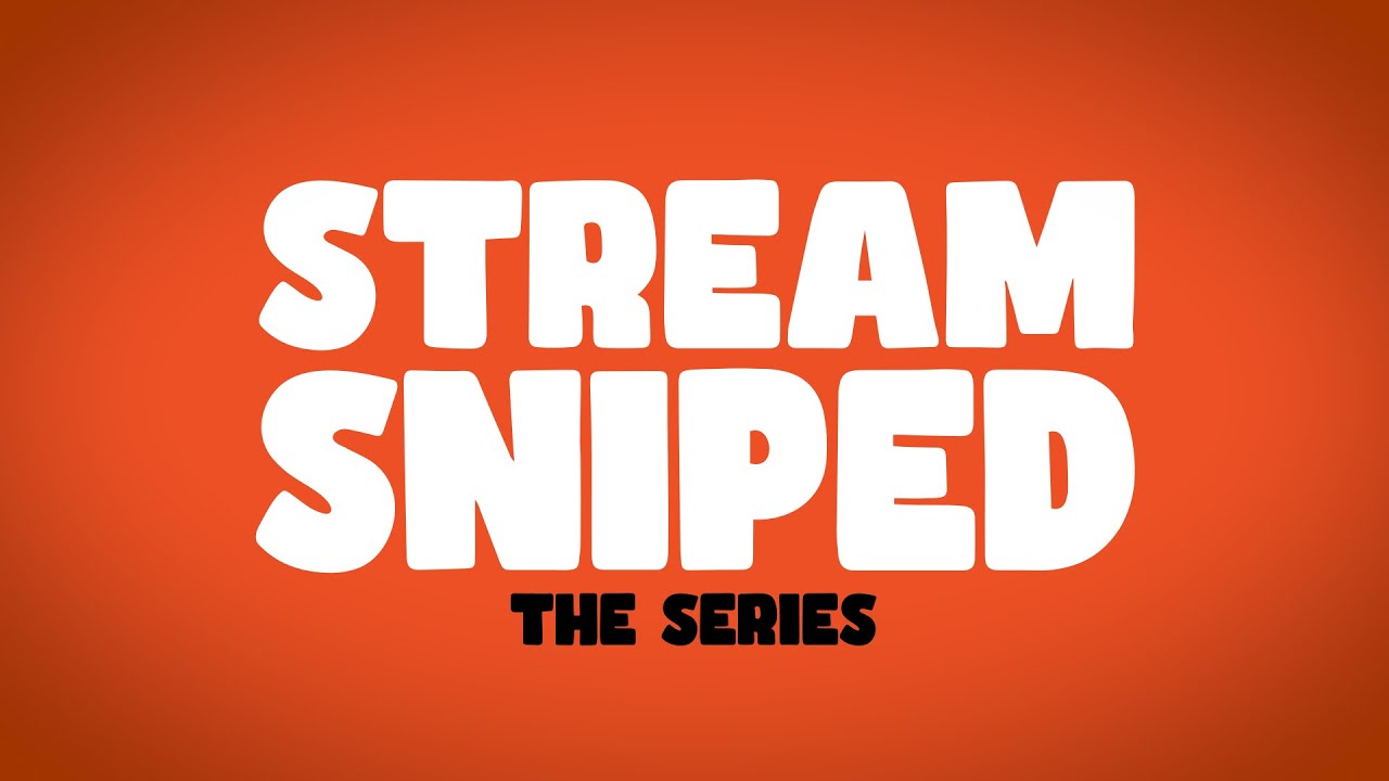 Stream Sniped Teaser