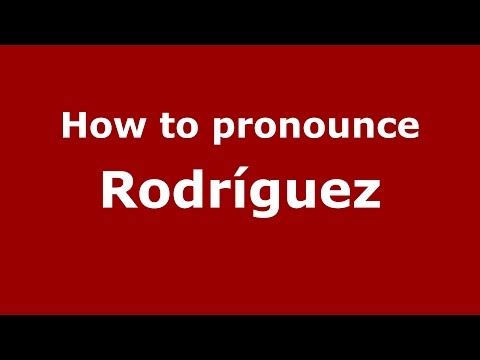How to pronounce Rodríguez (Colombian Spanish/Colombia) - PronounceNames.com