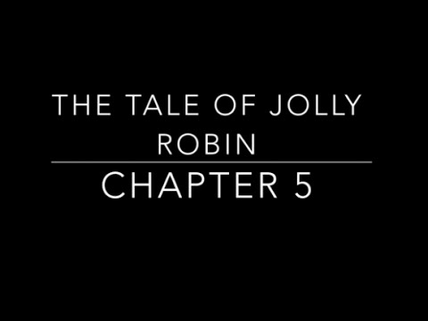 The Tale of Jolly Robin – Chapter 5 – Easy Peasy All-in-One Homeschool
