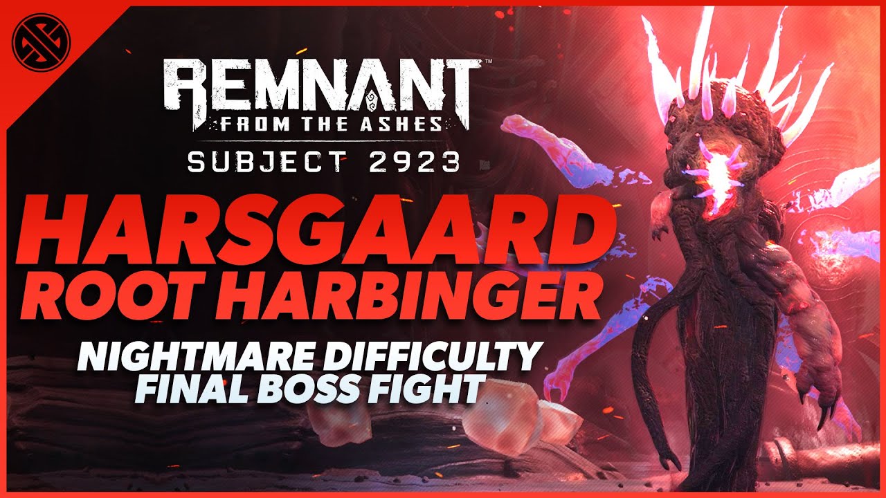 Harsgaard Final Boss Fight | Solo Nightmare Difficulty | Remnant From ...