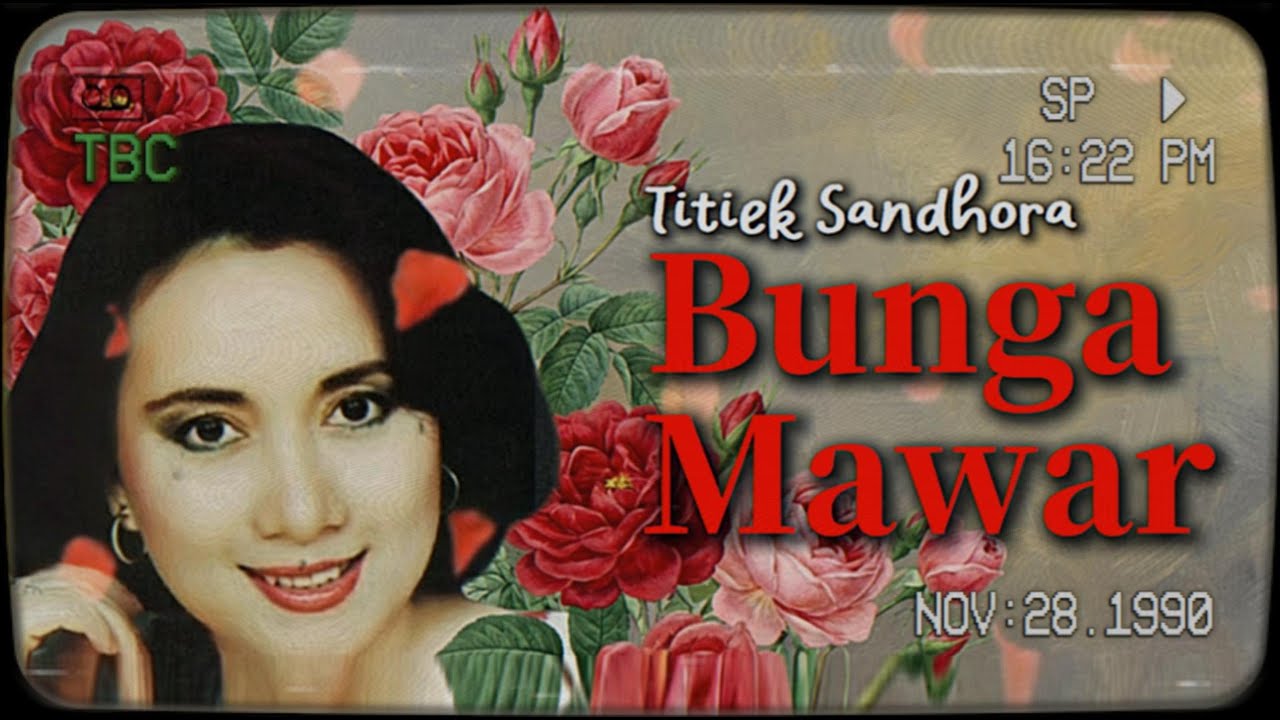 Lyrics & Translations of Bunga Mawar by Titiek Sandhora | Popnable
