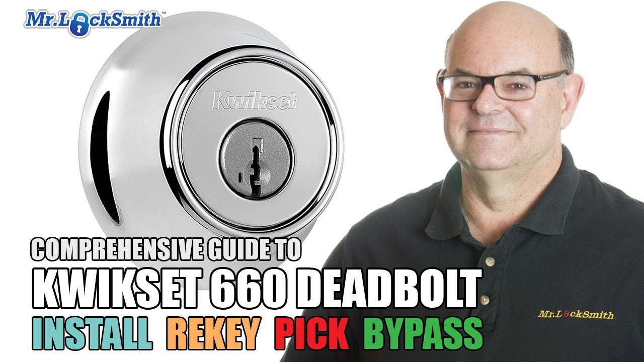 Comprehensive Guide to the KWIKSET 660 Deadbolt: Install, Rekey, Pick, Bypass | Mr. Locksmith™