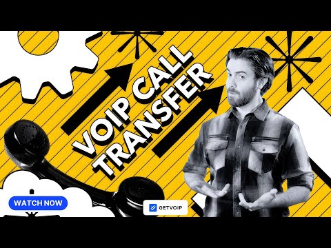 VoIP Call Transfer - What is it, How it Works, Types & Features