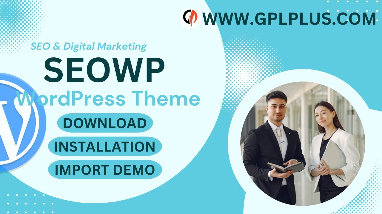 SEOWP - SEO & Digital Marketing WordPress Theme , Download , Installation & Import Demo