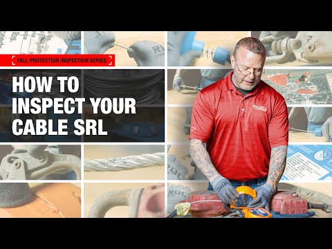 Fall Protection Equipment Inspection: How to Inspect Cable Self-Retracting Lifelines (SRL)
