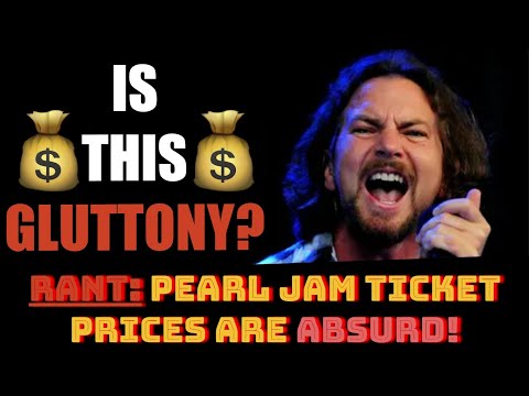 RANT: PEARL JAM TICKET PRICES Are ABSURD! | 2024 DARK MATTER TOUR