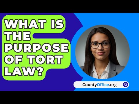 What Is The Purpose Of Tort Law? - CountyOffice.org