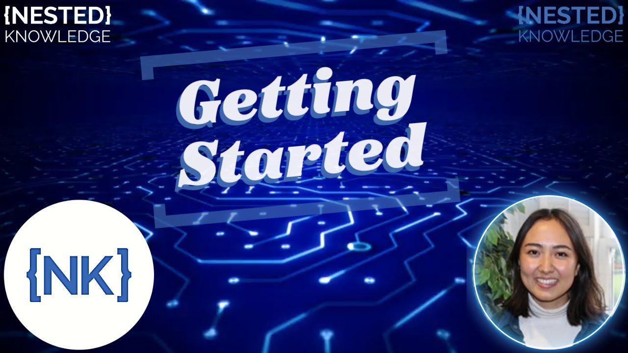 Getting Started with Nested Knowledge