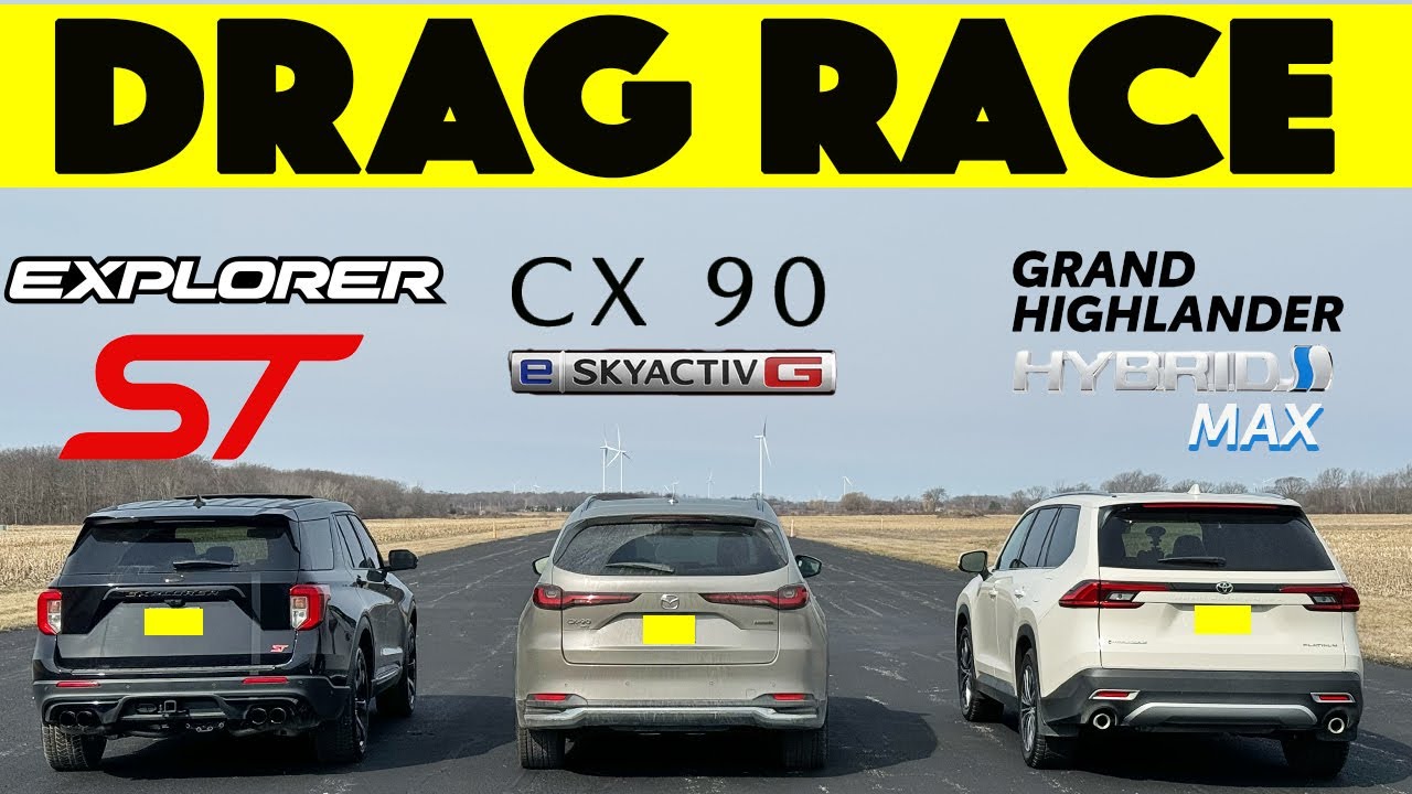 Mazda CX-90 Races Toyota Grand Highlander and Ford Explorer ST, It's ...