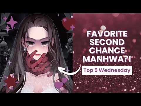 Dive Into the World of Second Chance "Isekai" Manga & Manhwa with My Top 5 Favorite Picks! π§π