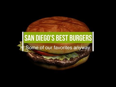 San Diego's Best Burgers | San Diego Union-Tribune