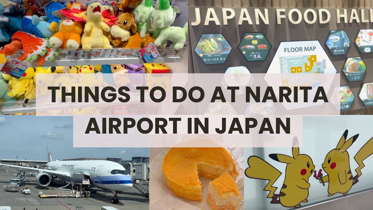 Things to do at Narita Airport (NRT) in Chiba, Japan