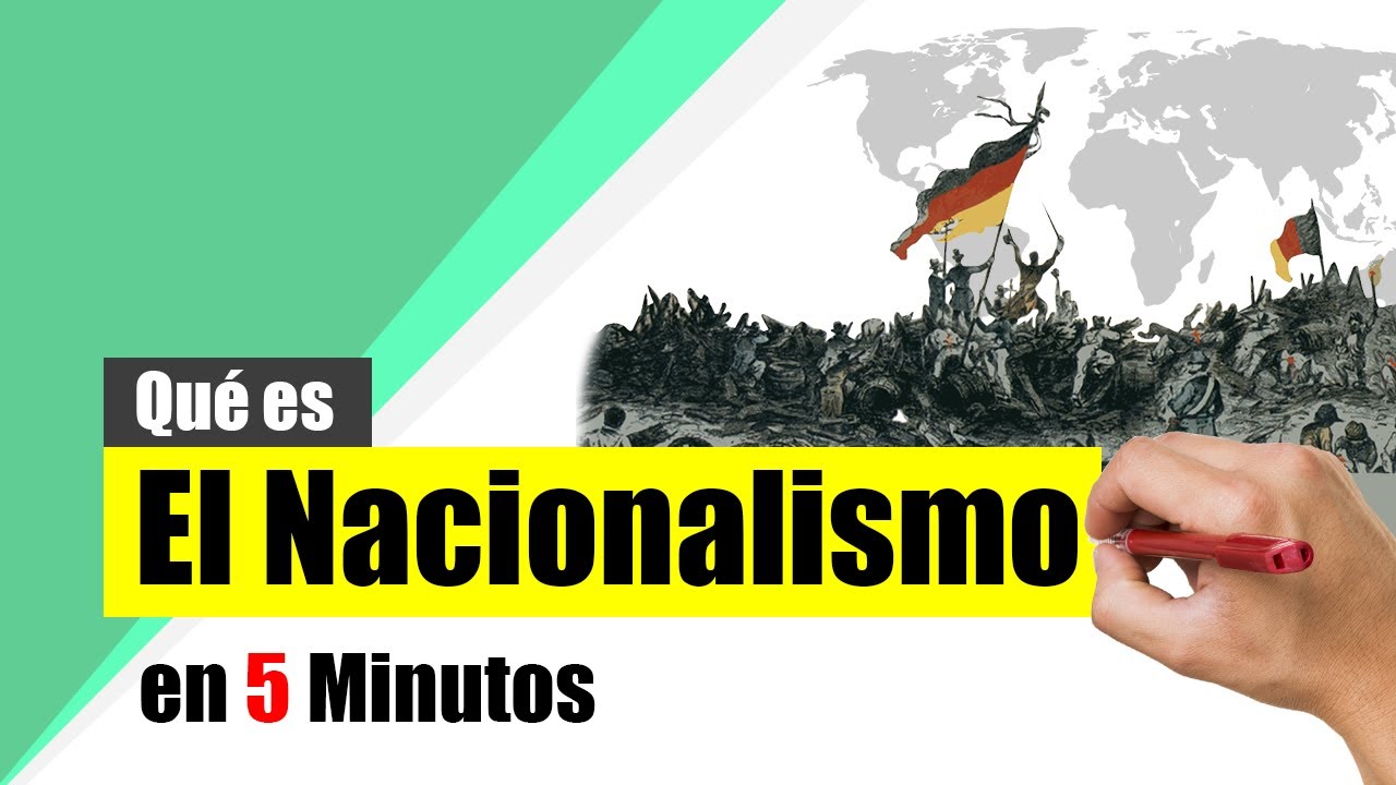 ¿Qué es el NACIONALISMO? - Resumen | Definición y características.