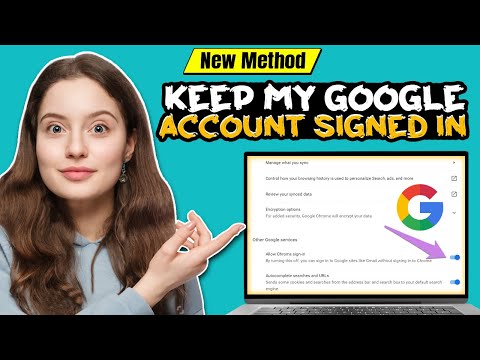 How to keep my google account signed in 2025 | Full Guide