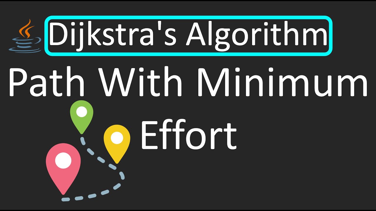 LeetCode - 1631. Path With Minimum Effort | Dijkstra's Algorithm | Java