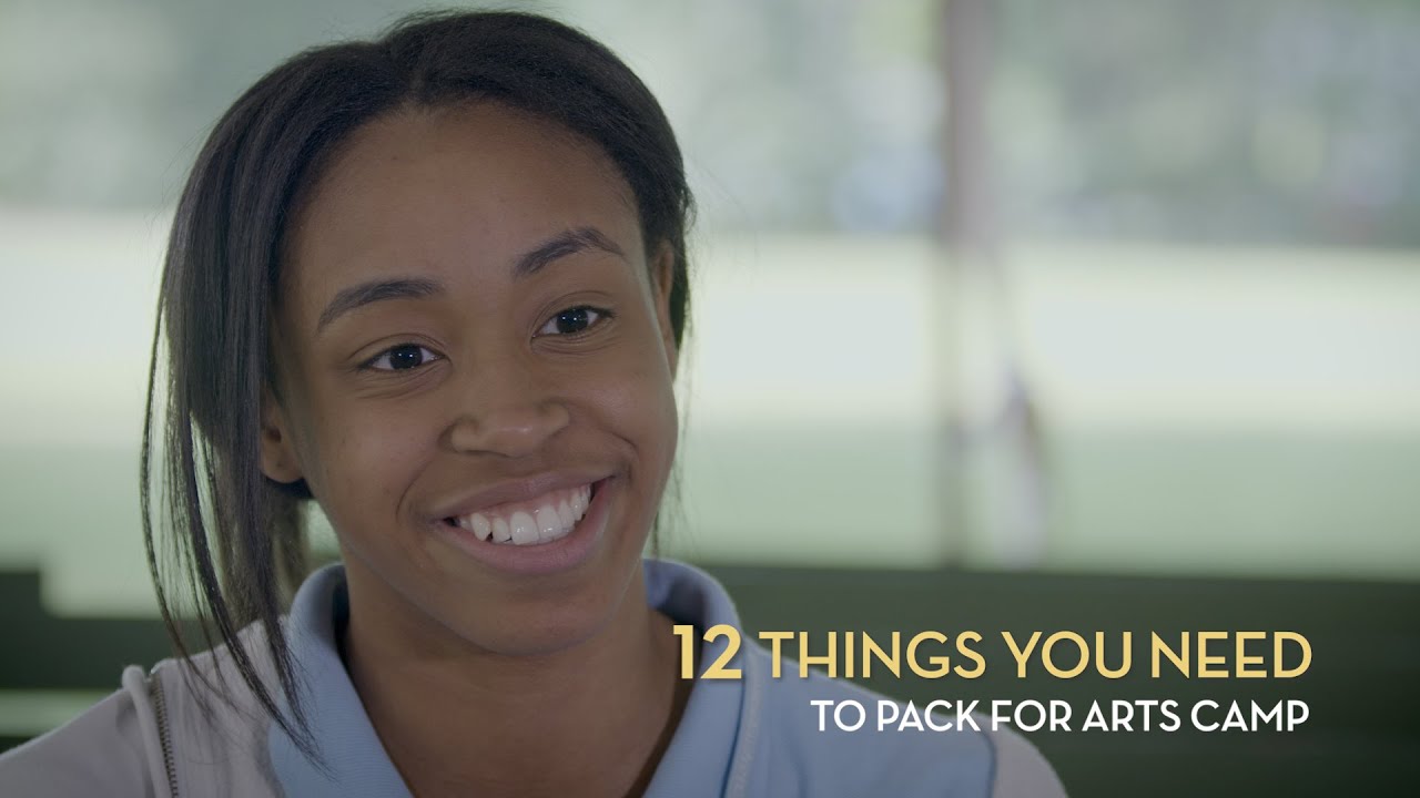 12 things you NEED to pack for Arts Camp