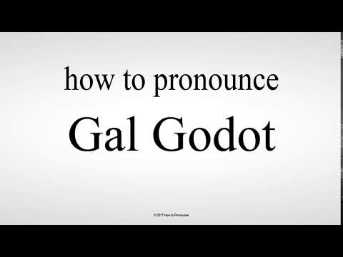 How to Pronounce Gal Godot
