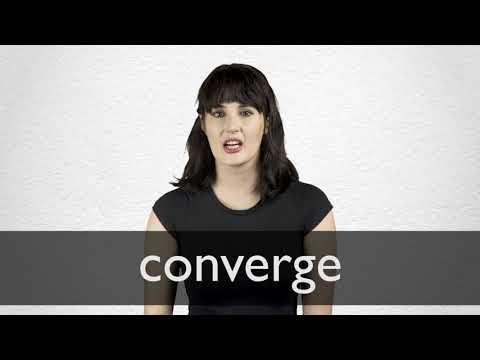 CONVERGE definition and meaning | Collins English Dictionary