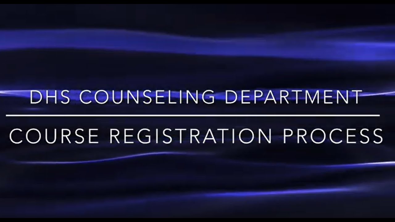 DHS Course Registration Tutorial