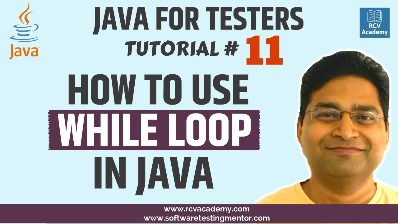 Java for Testers #11 - How to use While Loop in Java