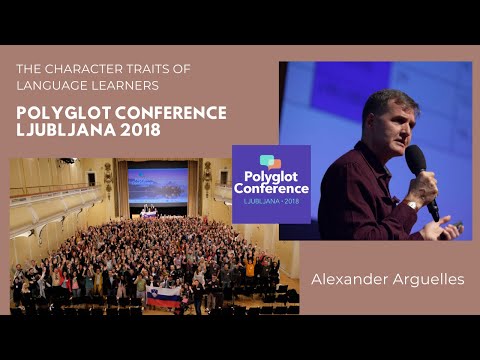 Alexander Arguelles - The Character Traits of Language Learners