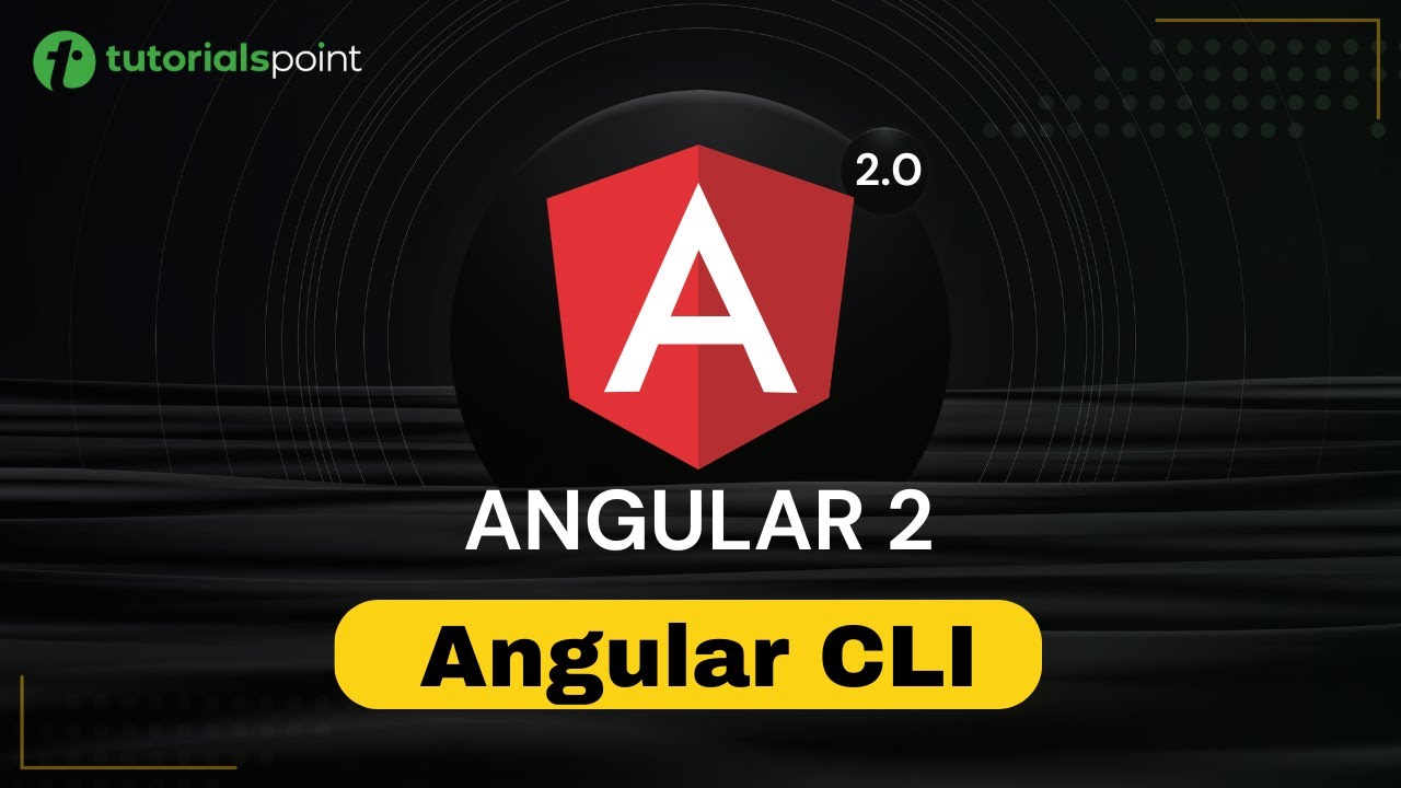 Angular 2 Angular CLI | Angular 2 Training | Tutorialspoint