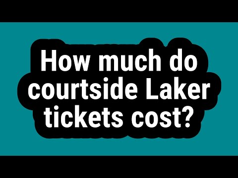 How much do courtside Laker tickets cost?