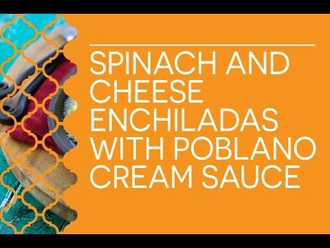 Spinach and Cheese Enchiladas with Poblano Sauce Half Hotel Pan Recipe