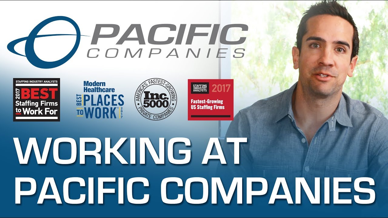WORKING AT PACIFIC COMPANIES