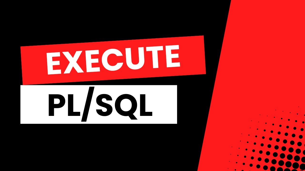Create & Execute PL/SQL Code inside SQL Developer