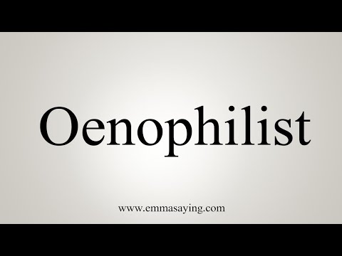 How To Say Oenophilist