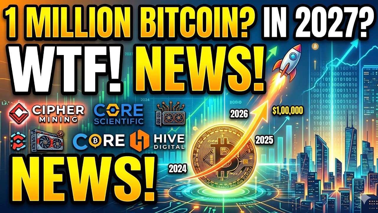 $1M Bitcoin Price In 2027, WTF? Cipher, Core Scientific & Hive News! Plus More!