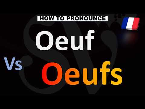How to Pronounce Oeuf VS. Oeufs (French)