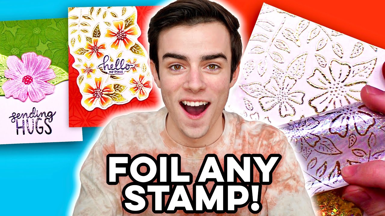 Foil ANY Stamped Image With THIS TRICK!