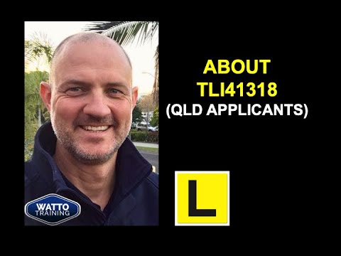 About TLI41318 (Queensland applicants)