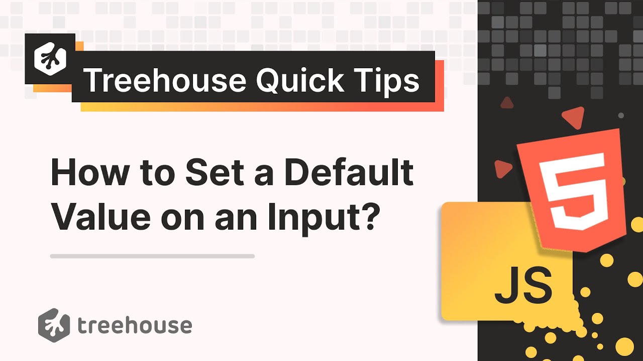 Treehouse Quick Tips: How to Set a Default Value on an HTML Date Input?