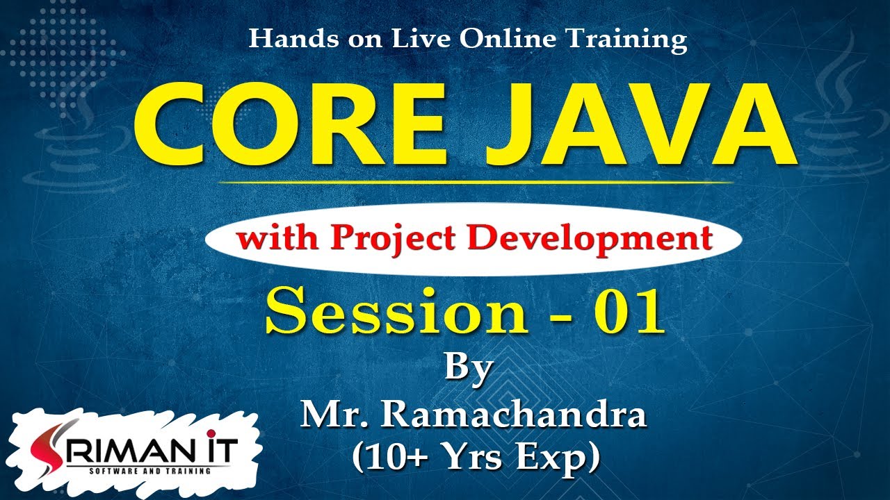 Core Java with Project Development | Session - 01 | Online Training | Sriman IT