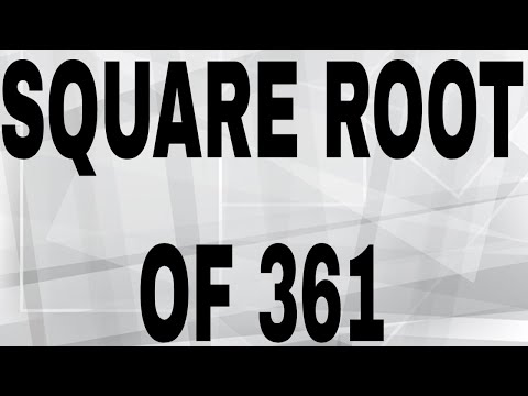 SQUARE ROOT OF 361